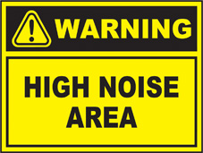 SAFETY SIGN (PVC) | Warning - High Noise Area